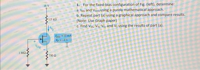 Solved 1. For the fixed-bias configuration of Fig. (left), | Chegg.com