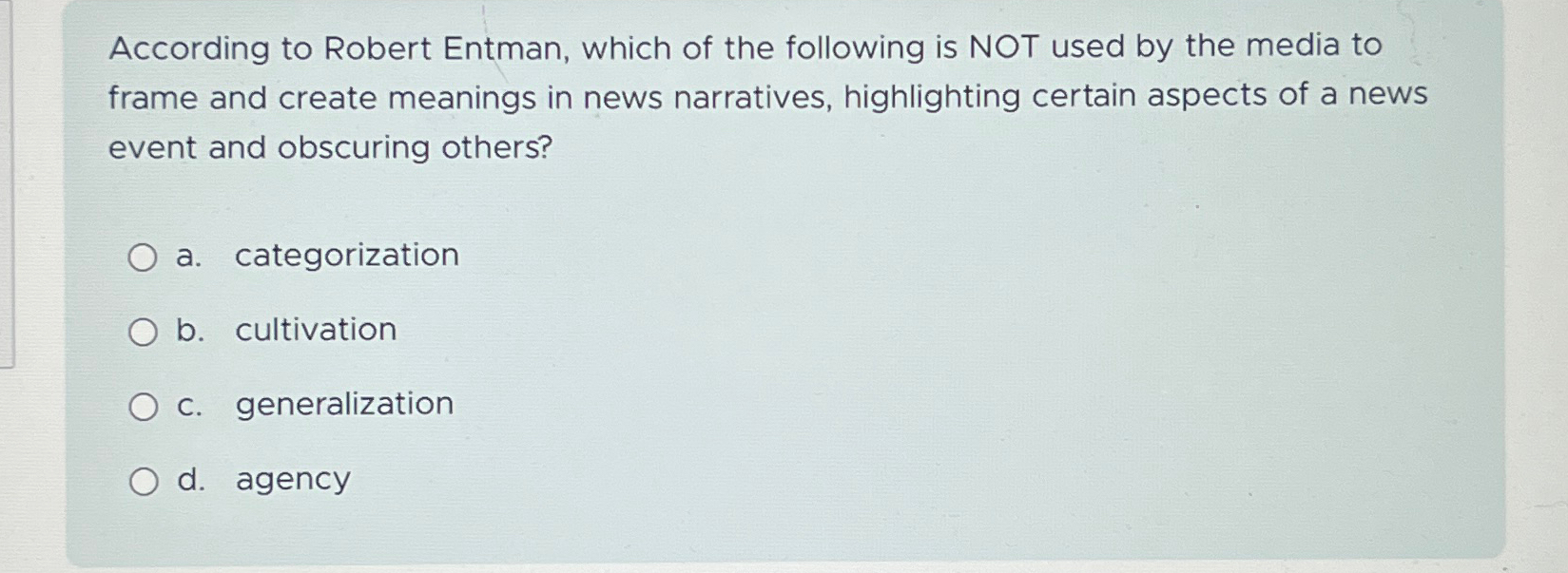 Solved According to Robert Entman, which of the following is | Chegg.com