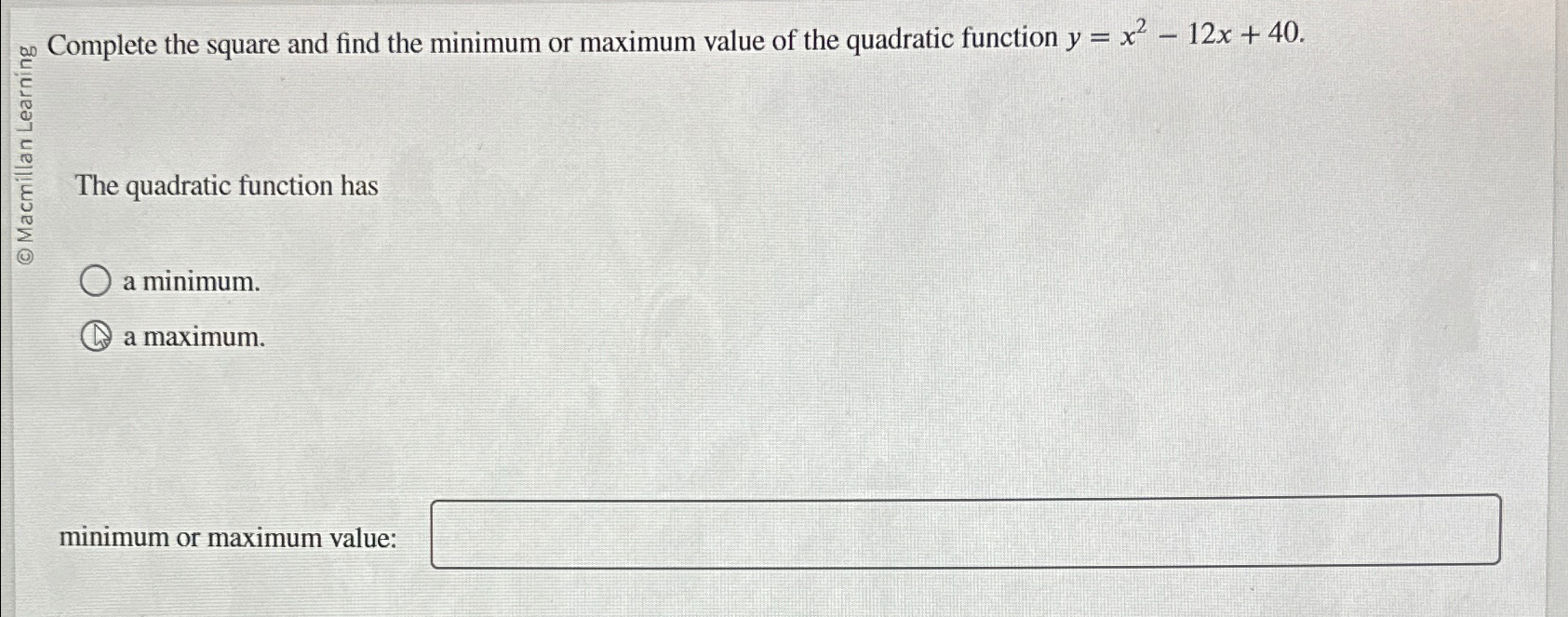 Solved Complete the square and find the minimum or maximum | Chegg.com