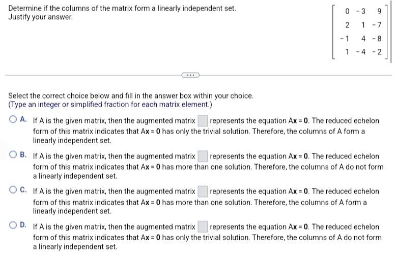 Solved Determine if the columns of the matrix form a | Chegg.com