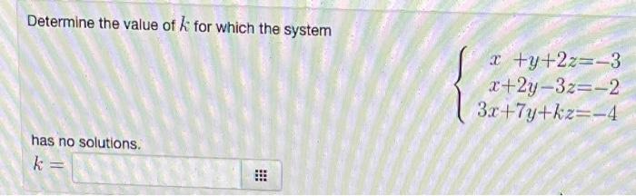 Solved Determine the value of k for which the system | Chegg.com