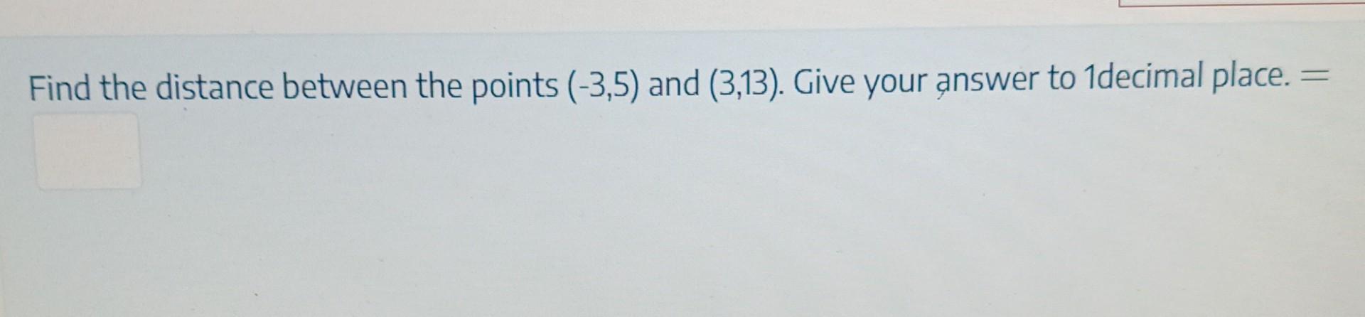 Solved Find the distance between the points \\( (-3,5) \\) | Chegg.com