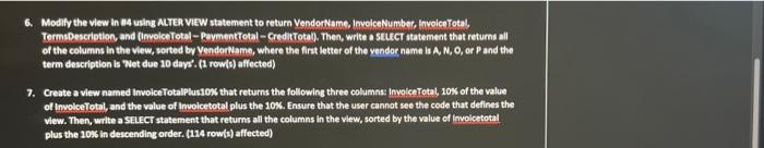 Solved 6. Modify the view In 04 using ALTER VIEW statement | Chegg.com