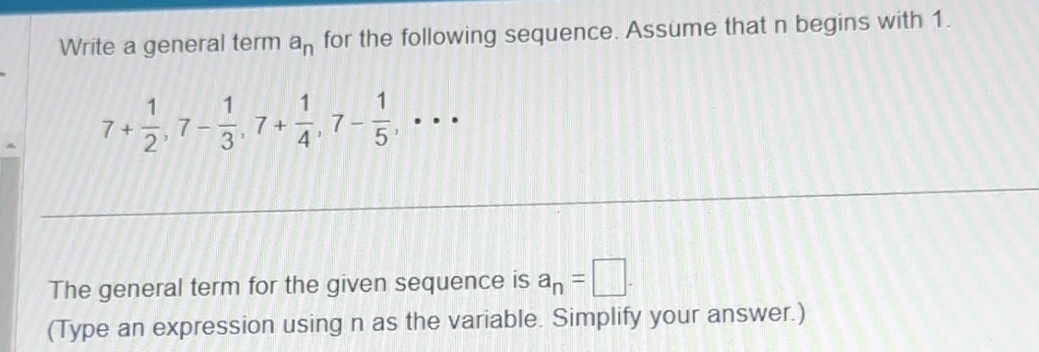Solved Write a general term an ﻿for the following sequence. | Chegg.com