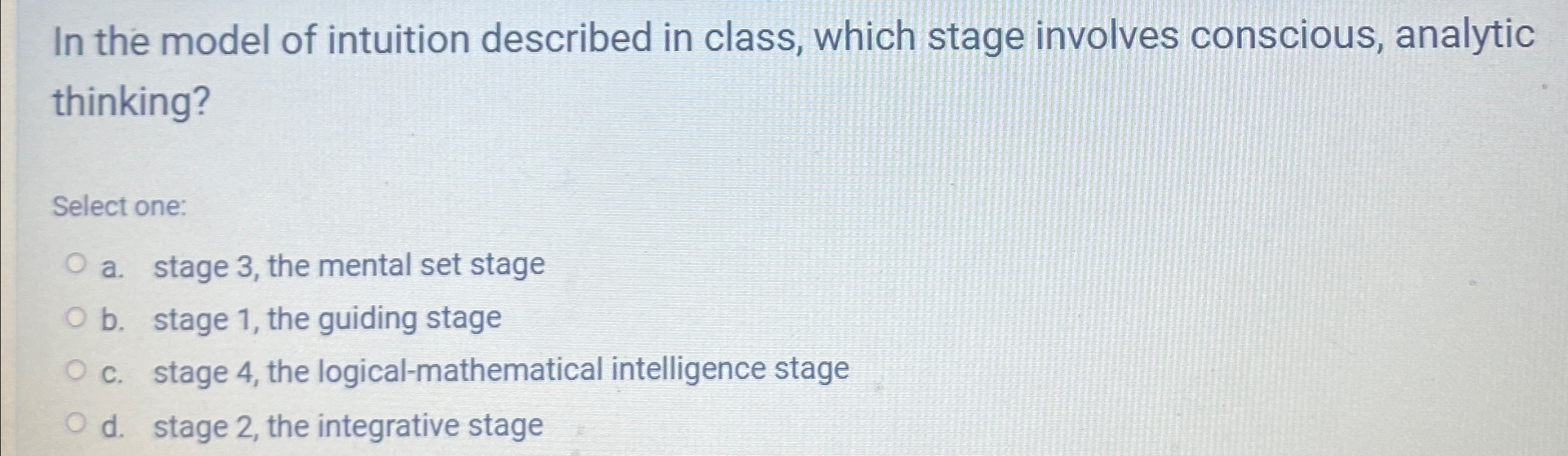 Solved In the model of intuition described in class, which | Chegg.com