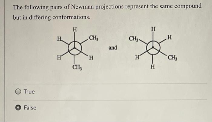 Solved The following pairs of Newman projections represent | Chegg.com