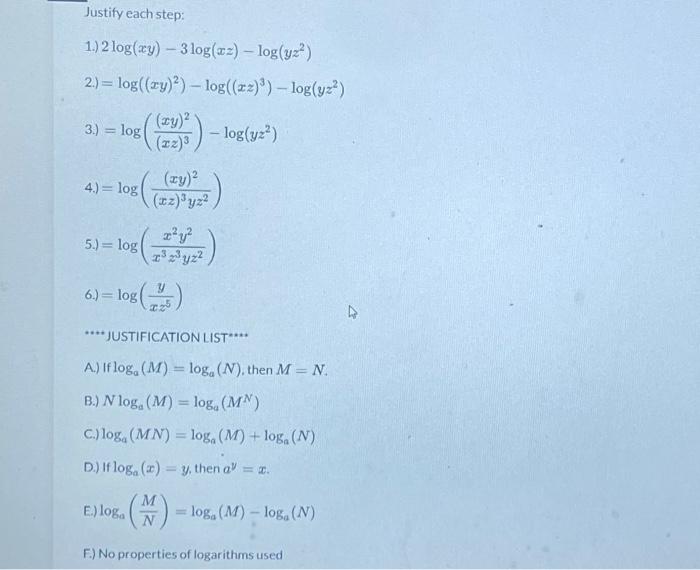 Solved Justify each step: 1.) 2log(xy)−3log(xz)−log(yz2) 2. | Chegg.com