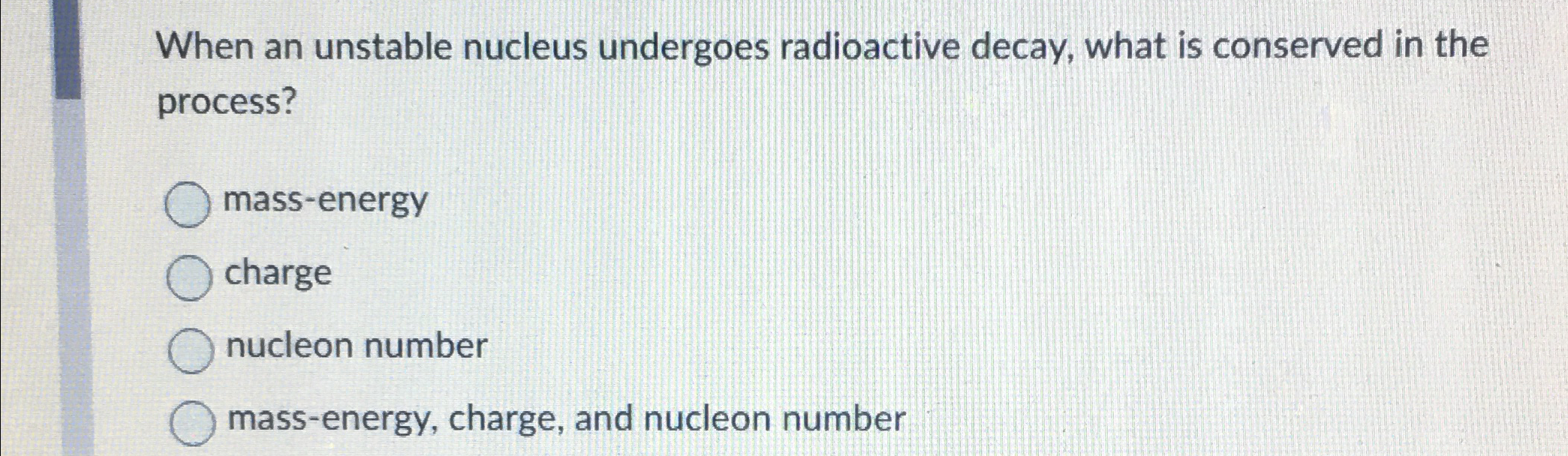 Solved When an unstable nucleus undergoes radioactive decay, | Chegg.com