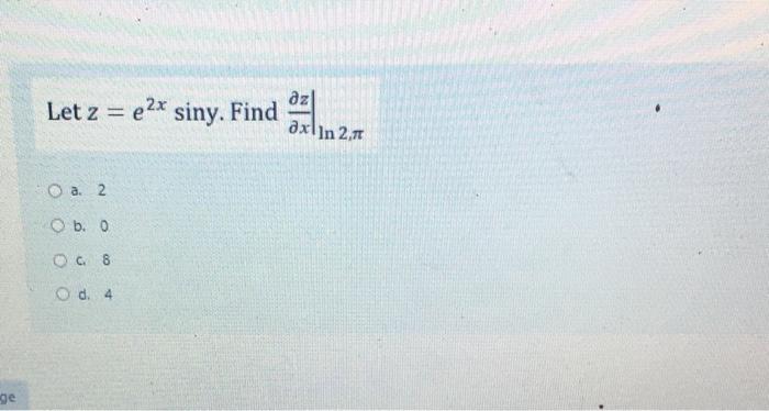 Solved ∫01x2+1x2dx= 21ln2 ln2 44+π 44−πLet z=e2xsiny. Find | Chegg.com