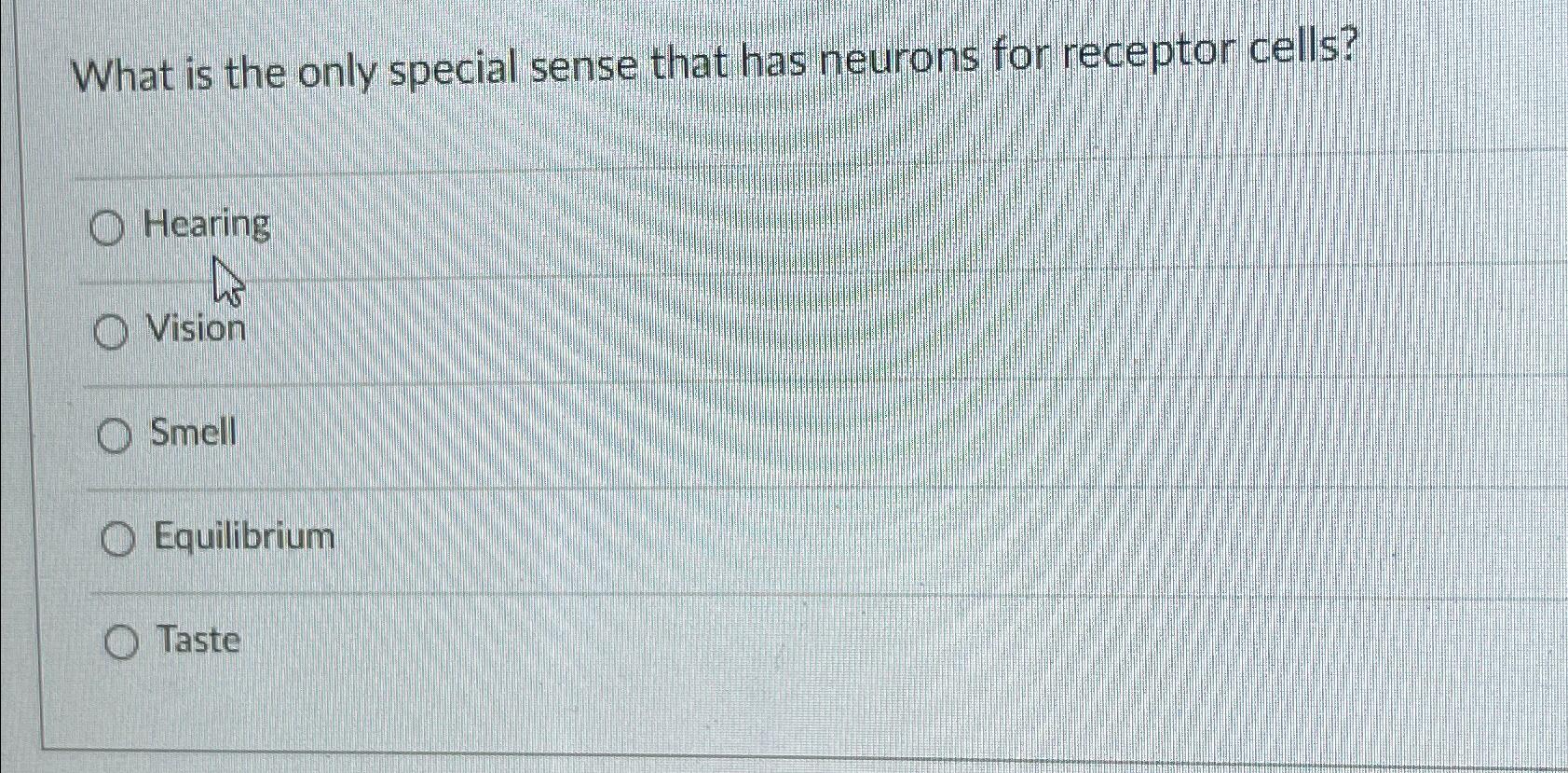 Solved What is the only special sense that has neurons for | Chegg.com