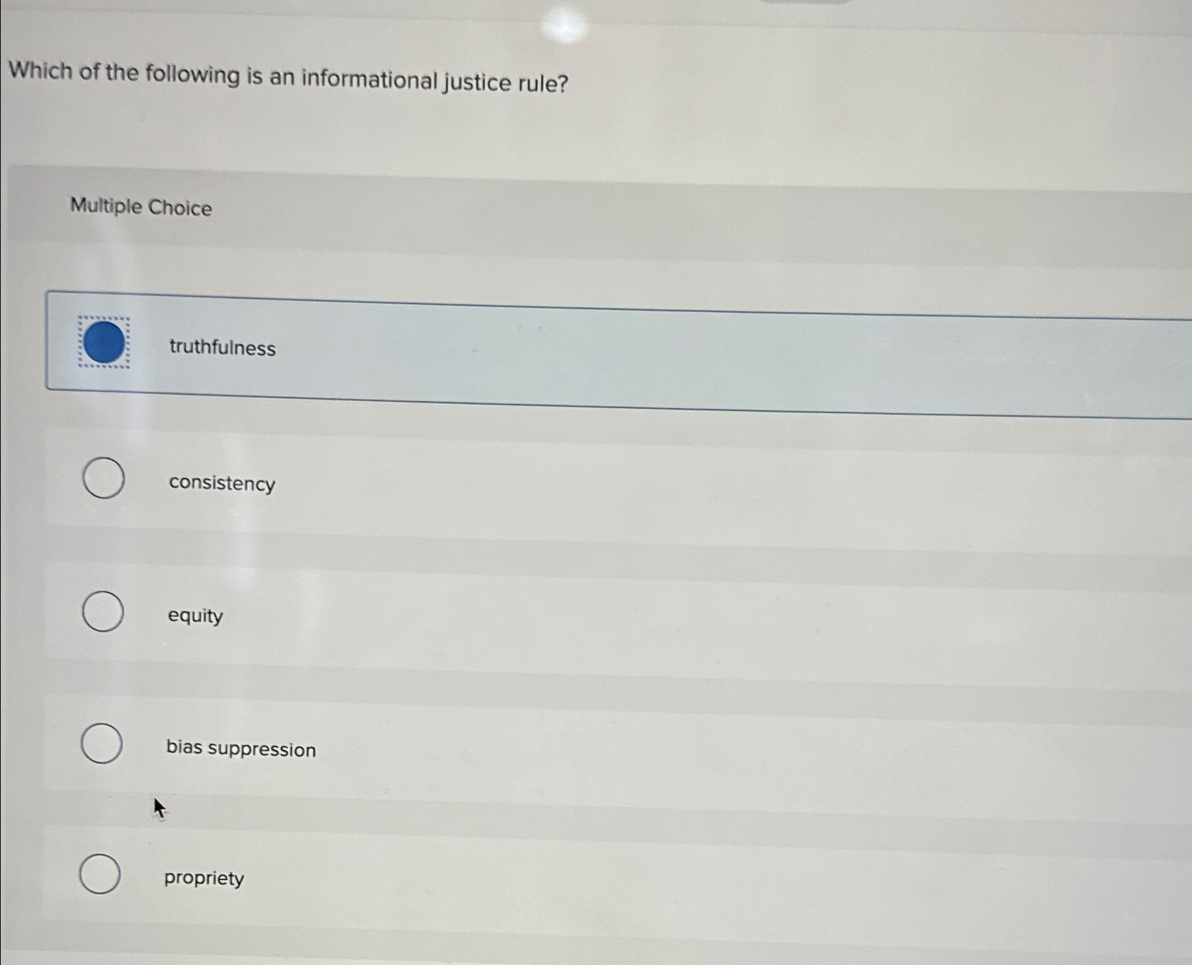 Solved Which of the following is an informational justice | Chegg.com