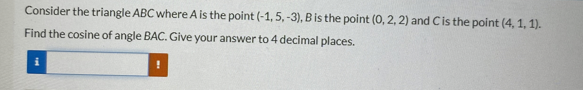 Solved Consider the triangle ABC where A ﻿is the point | Chegg.com