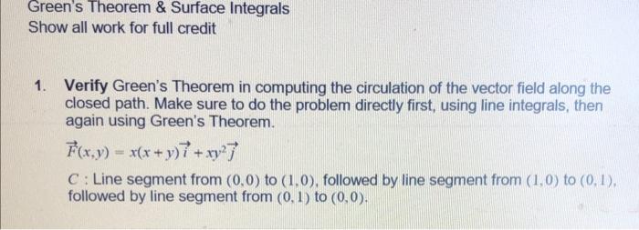 Solved Green's Theorem \& Surface Integrals Show all work | Chegg.com
