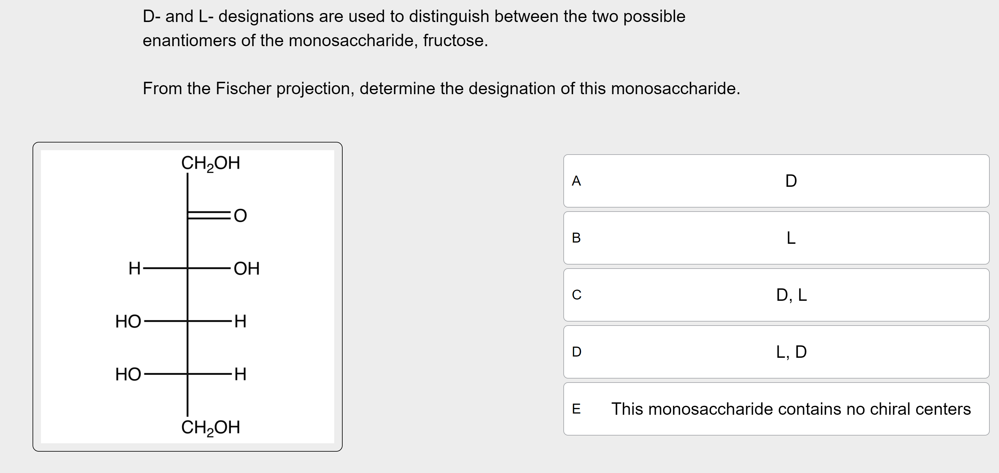 Solved D- ﻿and L-designations are used to distinguish | Chegg.com