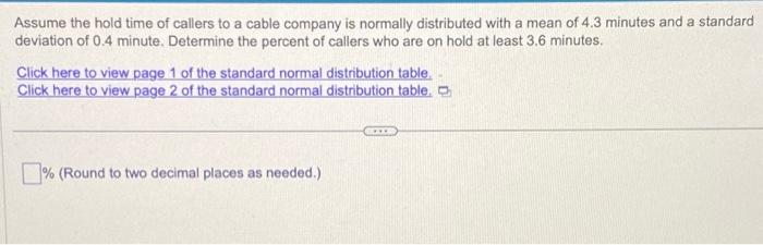 Solved Assume the hold time of callers to a cable company is | Chegg.com