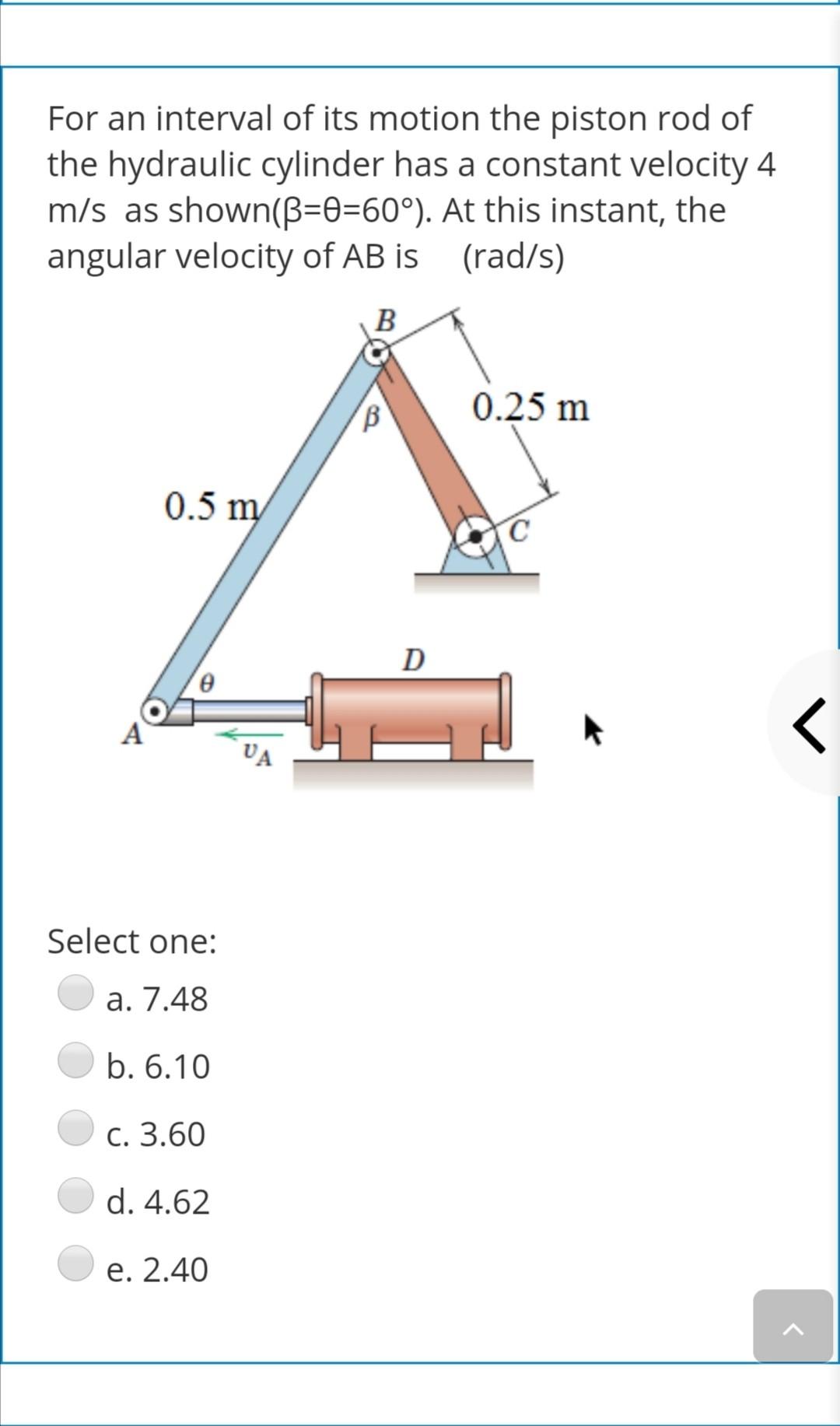 Solved For an interval of its motion the piston rod of the | Chegg.com
