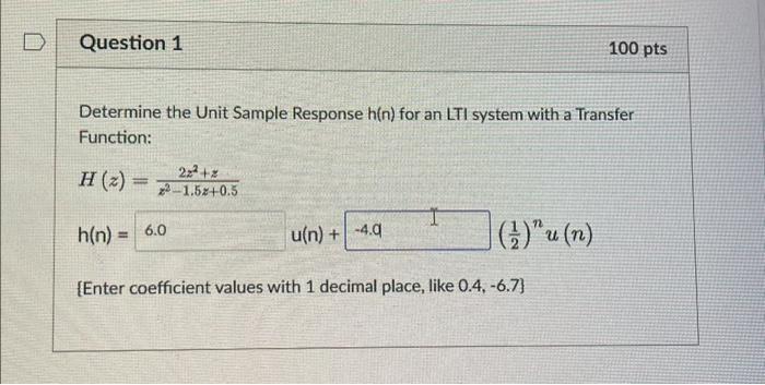 Solved Question 1 Determine the Unit Sample Response h(n) | Chegg.com