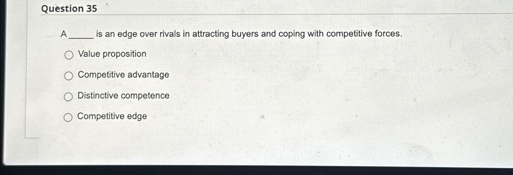 Solved Question 35A is an edge over rivals in attracting | Chegg.com