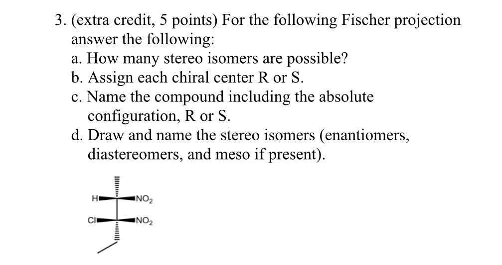 Solved (extra credit, 5 ﻿points) ﻿For the following Fischer | Chegg.com