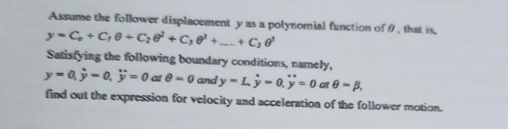Solved Assume the follower displacement y as a polynomial | Chegg.com