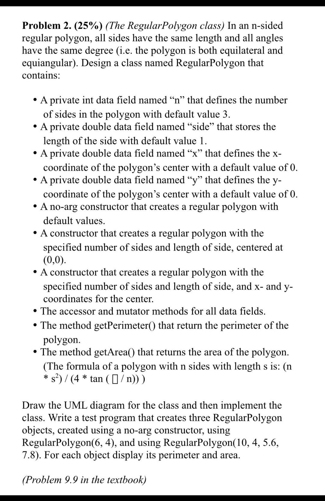 Solved Problem 2. (25%) (The RegularPolygon class) In an | Chegg.com