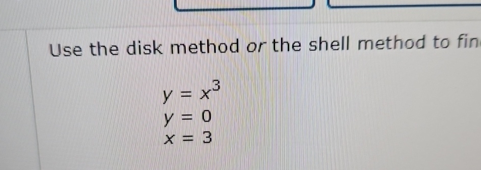 Solved Use the shell method to find the volume generated by | Chegg.com