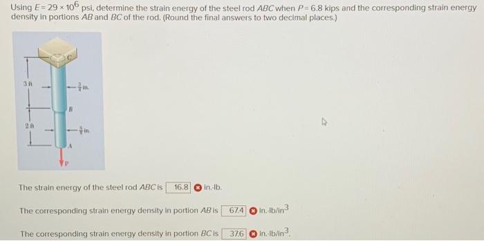 Solved Using E=29×106 psi, determine the strain energy of | Chegg.com