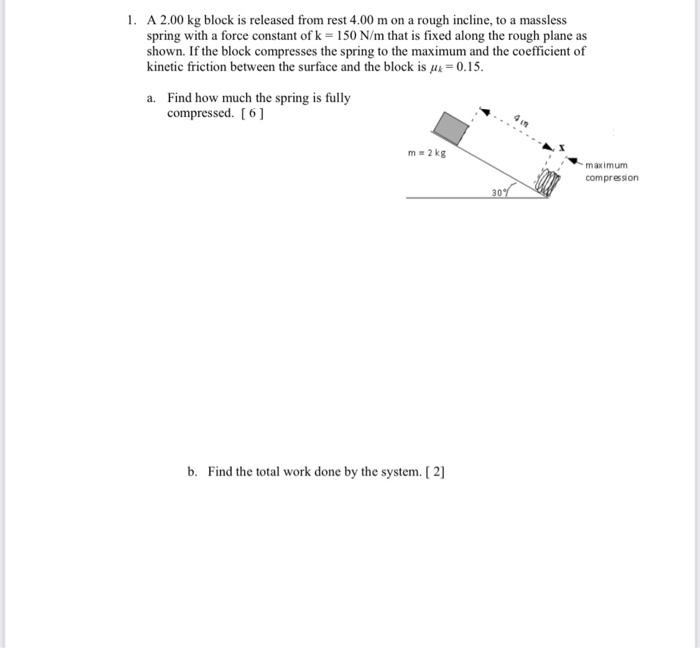 Solved 1. A 2.00 kg block is released from rest 4.00 m on a | Chegg.com