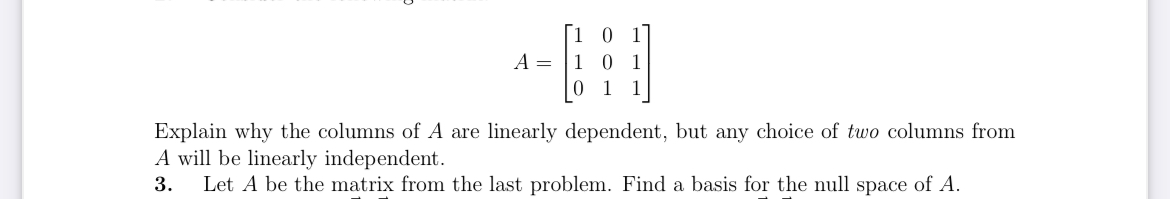Solved A=[101101011]Explain why the columns of A are | Chegg.com