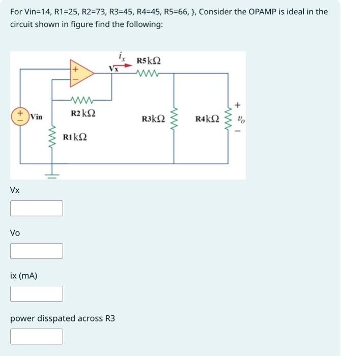 Solved For Vin =14,R1=25,R2=73,R3=45,R4=45,R5=66,3, Consider | Chegg.com