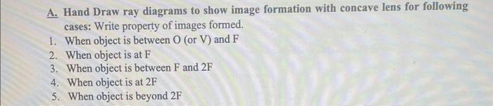 Solved A. Hand Draw ray diagrams to show image formation | Chegg.com