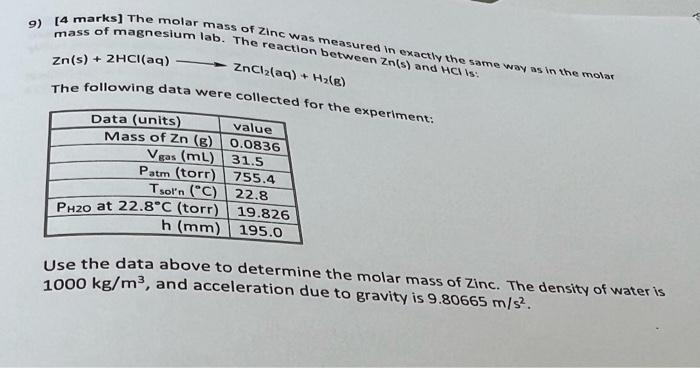 Solved 9) [4 marks] The molar mass of Zinc was measured in | Chegg.com