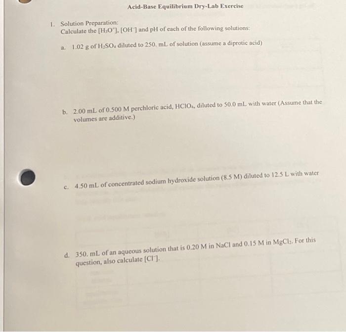 Solved 1. Solution Preparation: Calculate the [H3O7],[OH] | Chegg.com
