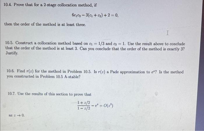 Solved 10.4. Prove that for a 2-stage collocation method, if | Chegg.com