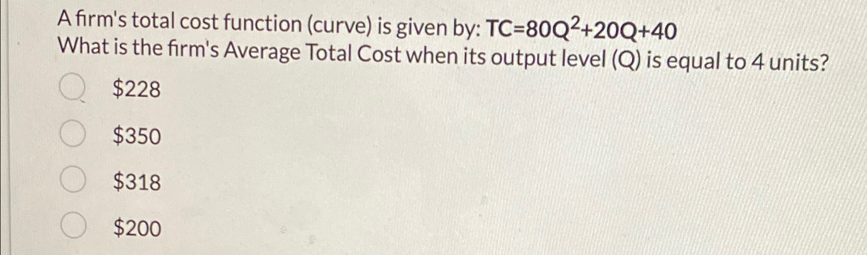 Solved A firm's total cost function (curve) ﻿is given by: | Chegg.com