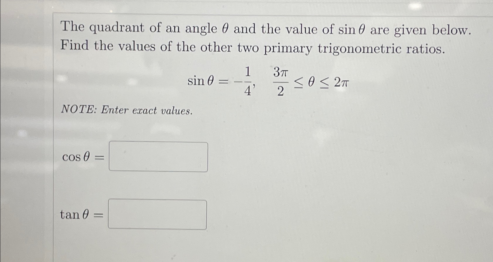 Solved The quadrant of an angle θ ﻿and the value of sinθ | Chegg.com
