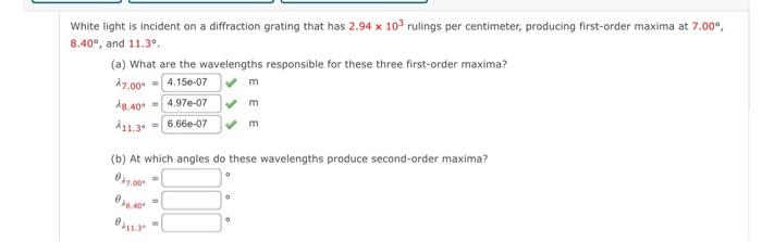 Solved White light is incident on a diffraction grating that | Chegg.com