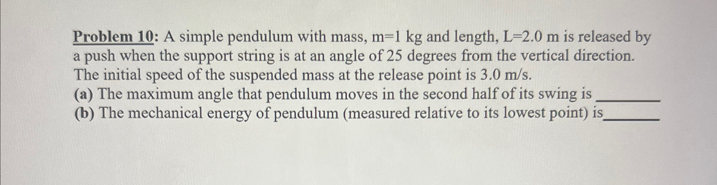 Solved Problem 10: A simple pendulum with mass, m=1kg ﻿and | Chegg.com