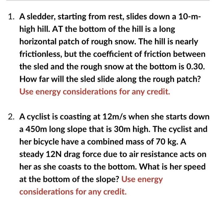 Solved 1. A sledder, starting from rest, slides down a | Chegg.com