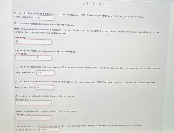 Solved f(x)=(x2−16)6. (A) Find all critical values of f. If | Chegg.com