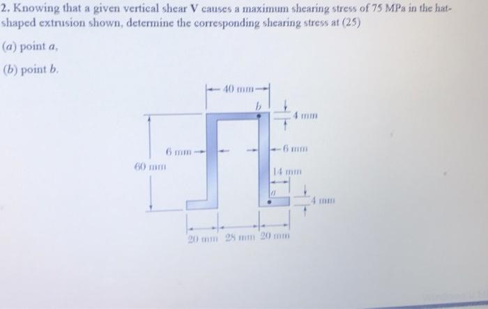 Solved 2. Knowing that a given vertical shear V causes a | Chegg.com