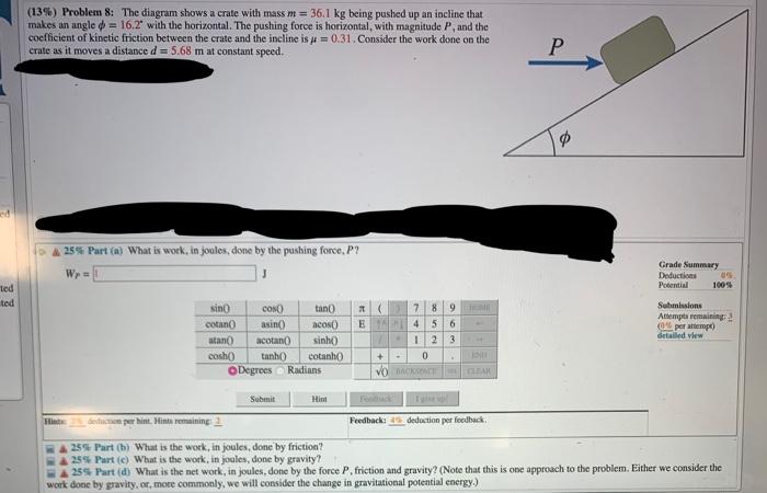 Solved (13\%) Problem 8: The diagram shows a crate with mass | Chegg.com