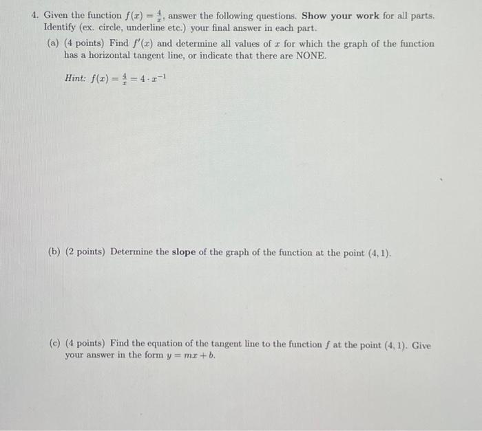 Solved 4. Given the function f(x)=x4, answer the following | Chegg.com