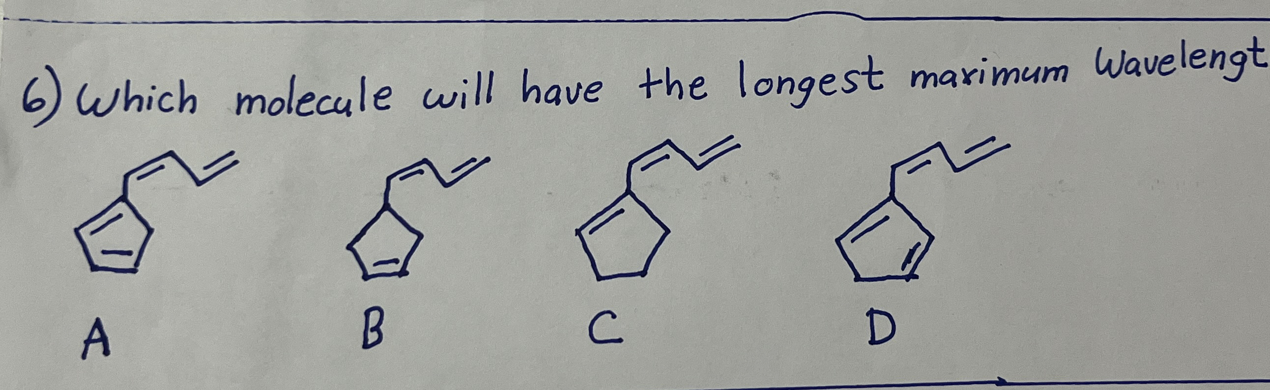 Which molecule will have the longest maximum | Chegg.com