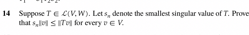 Solved 14 ﻿Suppose TinL(V,W). ﻿Let sn ﻿denote the smallest | Chegg.com
