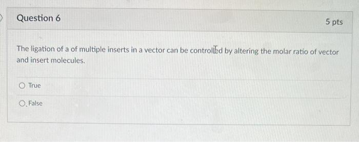 Solved The ligation of a of multiple inserts in a vector can | Chegg.com