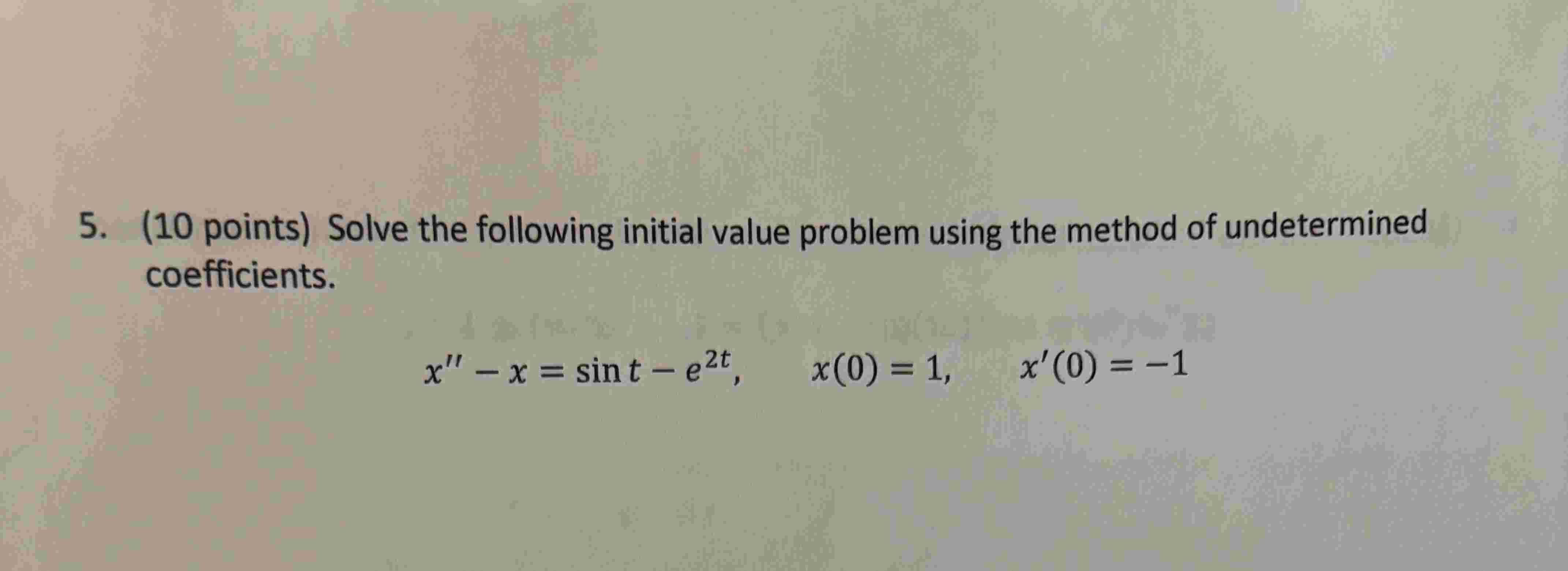 Solved (10 ﻿points) ﻿Solve the following initial value | Chegg.com