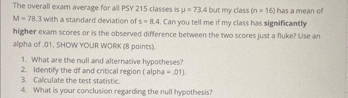 Solved The overall exam average for all PSY 215 classes is | Chegg.com