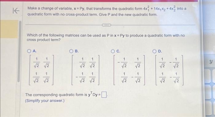 Solved Make a change of variable, x=Py, that transforms the | Chegg.com