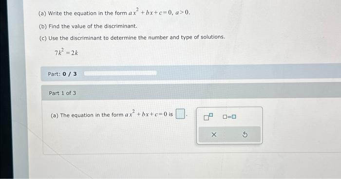 Solved (a) Write the equation in the form ax2+bx+c=0,a>0. | Chegg.com